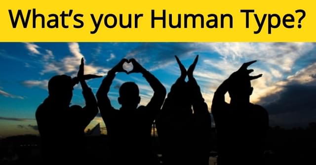 What’s Your Human Type? | QuizDestiny