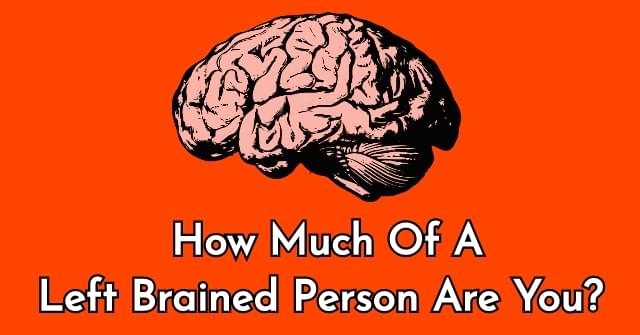 How Much Of A Left Brained Person Are You? | MasterQuizzes