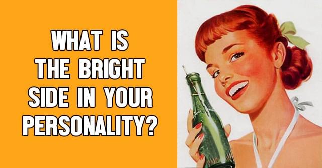 What Is The Bright Side In Your Personality? | RocketQuizzes
